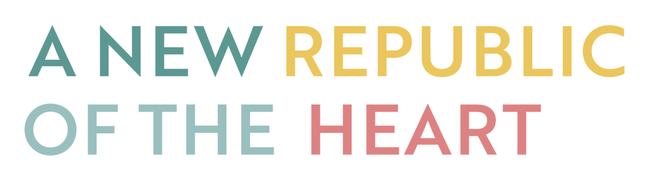 Transformation | A New Republic of the Heart
