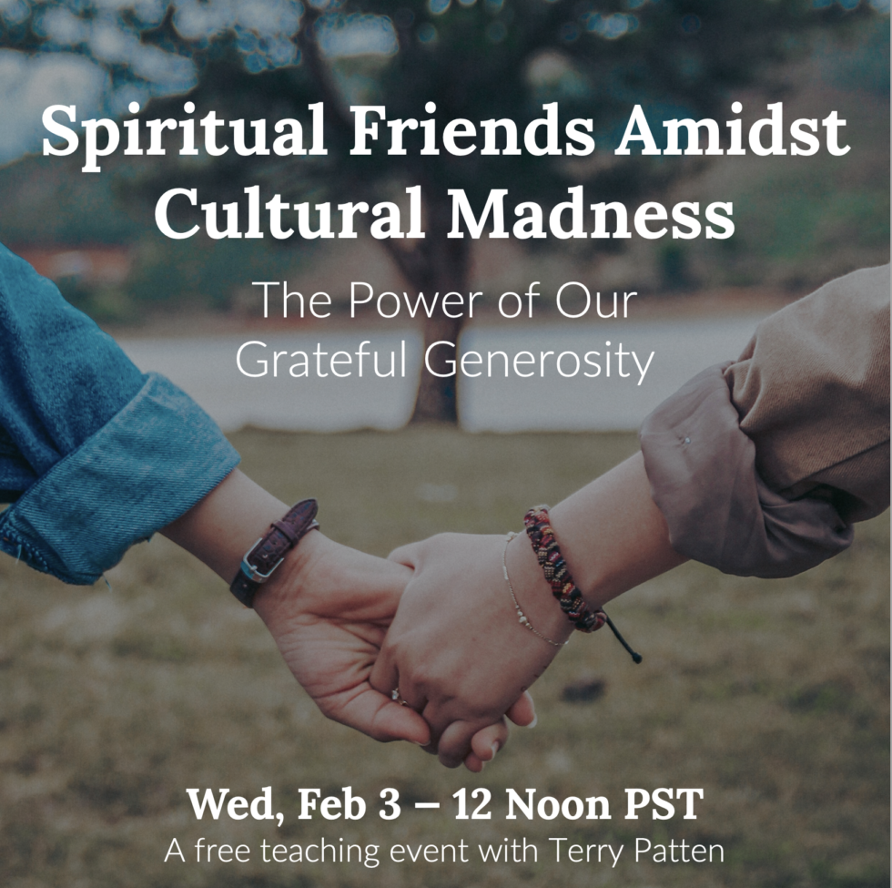 062 Spiritual Friends Amidst Cultural Madness — The Power of Our ...